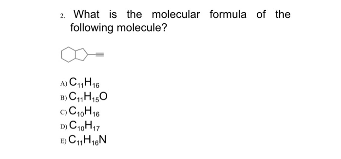 Solved 2. What is the molecular formula of the following | Chegg.com