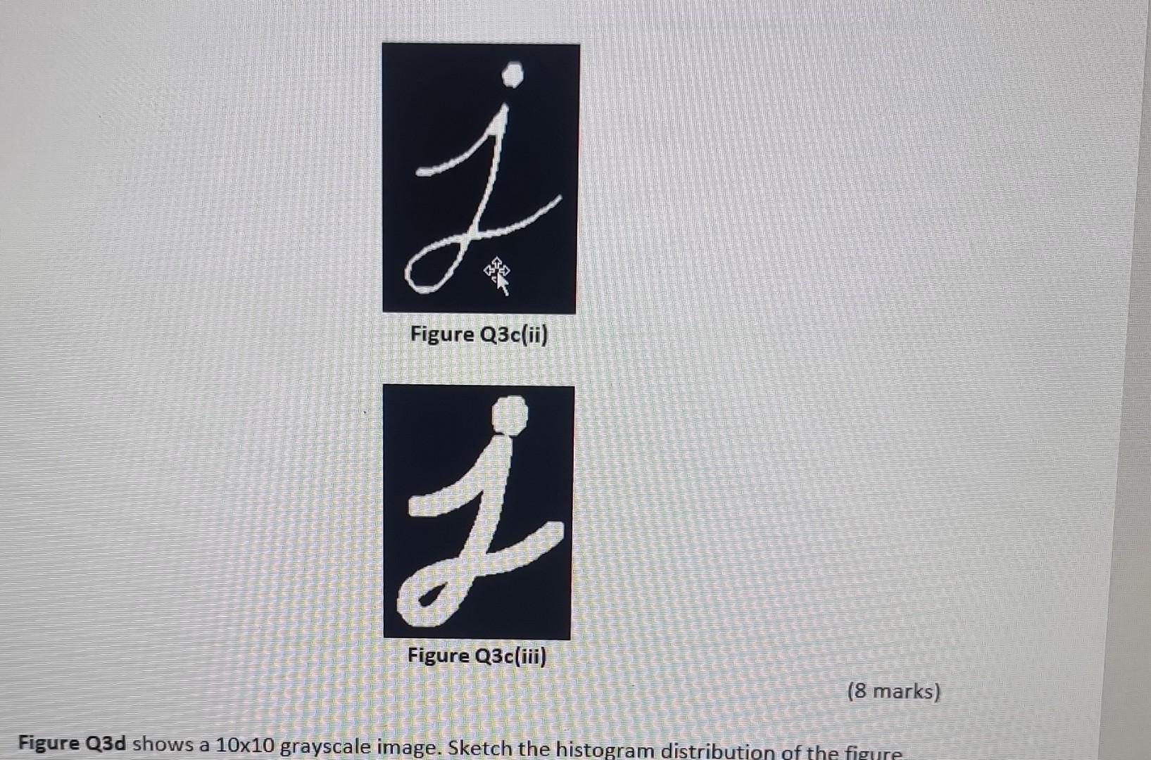 Solved C Figure Q3ci Show The Original Image Of Object 