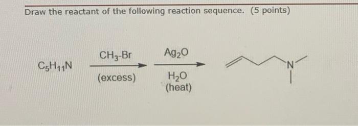 Solved Draw the reactant of the following reaction sequence. | Chegg.com