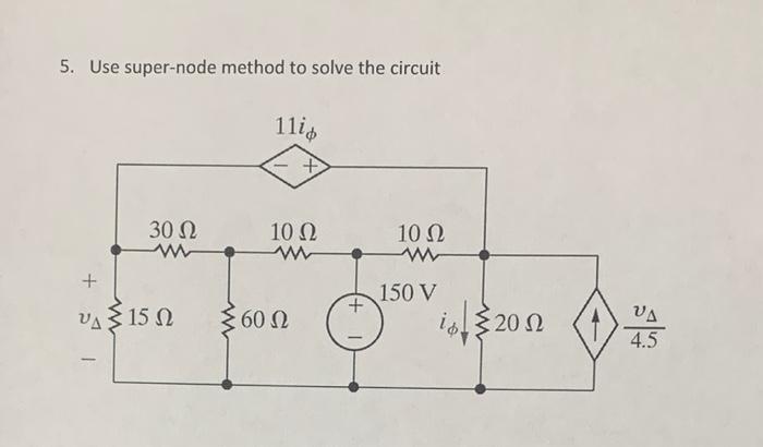 Solved 5. Use super-node method to solve the circuit | Chegg.com