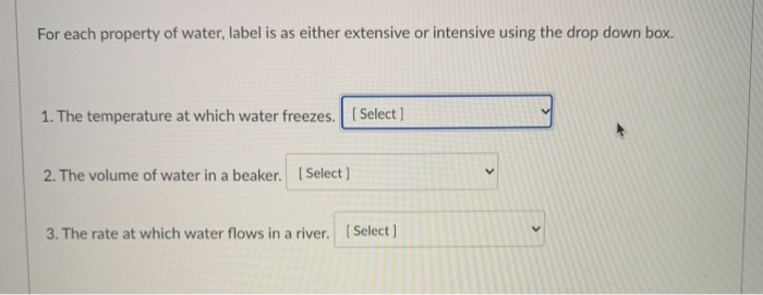 Solved For each property of water, label is as either | Chegg.com