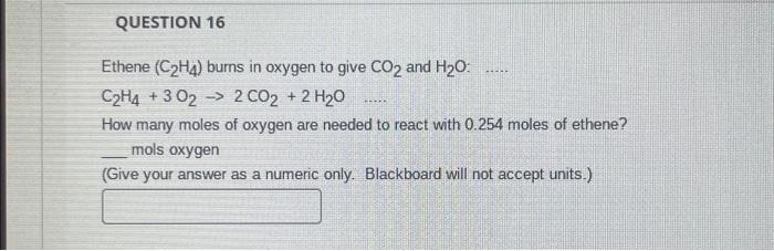 Solved Ethene (C2H4) burns in oxygen to give CO2 and H2O : | Chegg.com