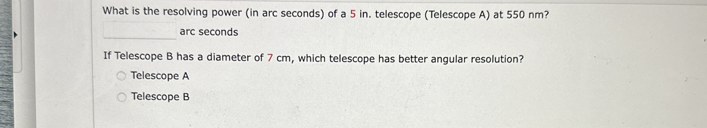 Solved What is the resolving power (in arc seconds) ﻿of a 5 | Chegg.com