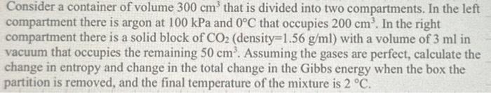 Solved Consider a container of volume 300 cm3 that is | Chegg.com