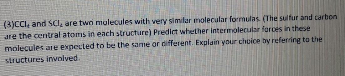 Solved (3)CCl4 and SCl, are two molecules with very similar | Chegg.com