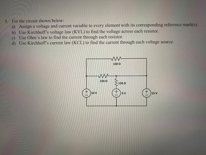 Solved 5. For the circuit shown below: a) Assign a voltage | Chegg.com