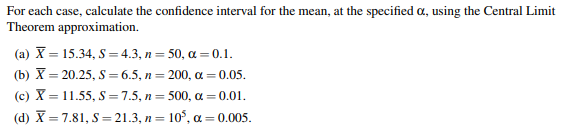 Solved For each case, calculate the confidence interval for | Chegg.com
