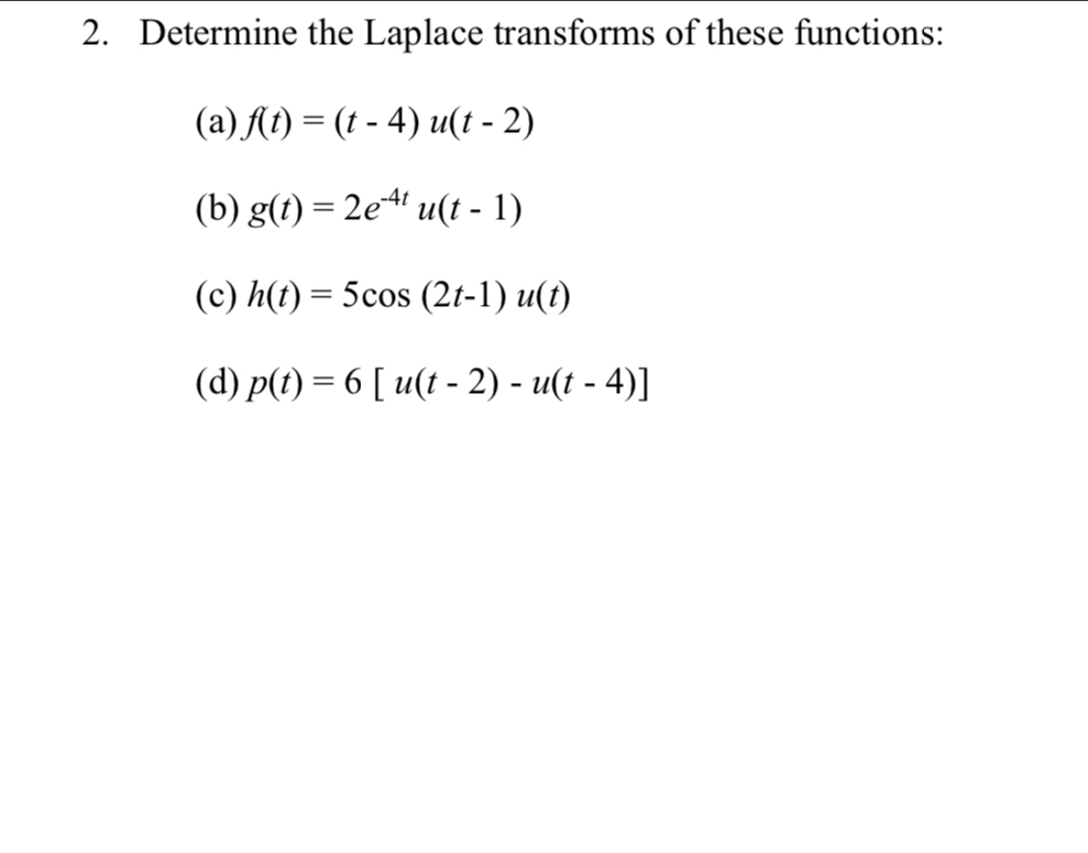 Solved Determine the Laplace transforms of these | Chegg.com