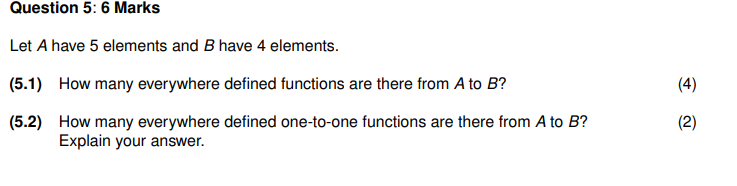 Solved Question 5: 6 ﻿MarksLet A have 5 ﻿elements and B | Chegg.com