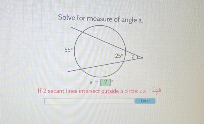 Solved Solve for measure of angle a. a= If 2 secant lines | Chegg.com