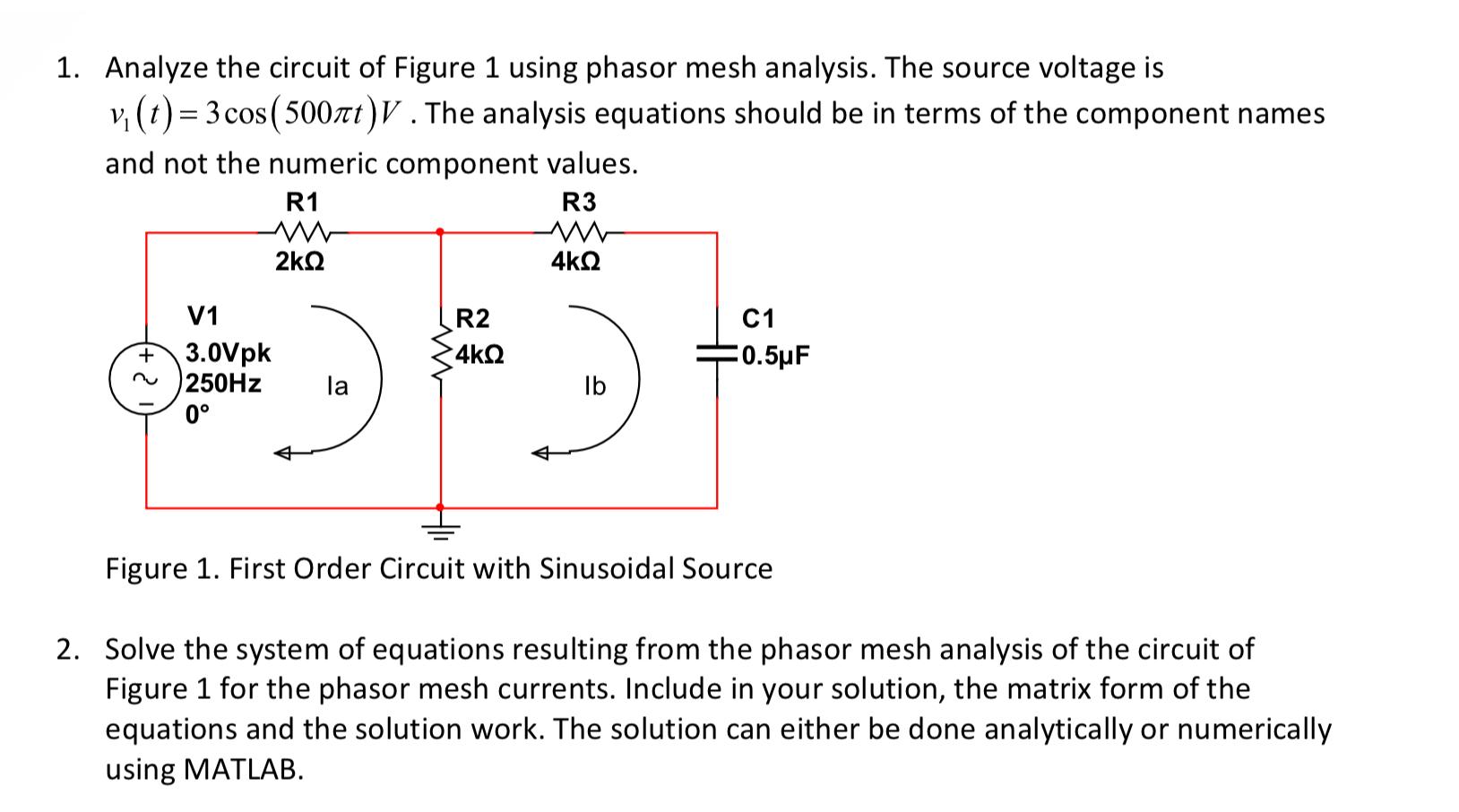 Solved Analyze the circuit of Figure 1 ﻿using phasor mesh | Chegg.com