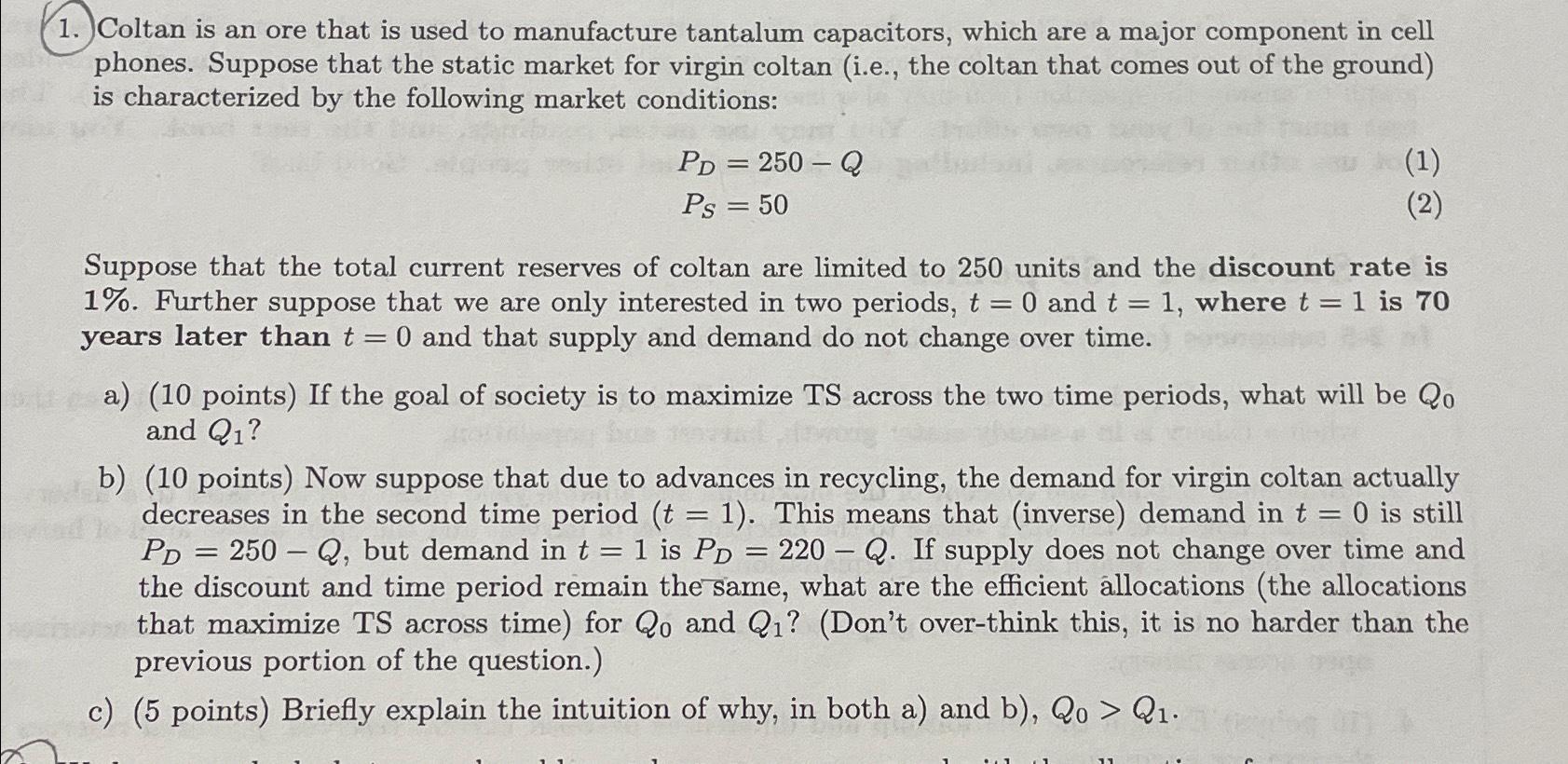 Solved Coltan is an ore that is used to manufacture tantalum | Chegg.com