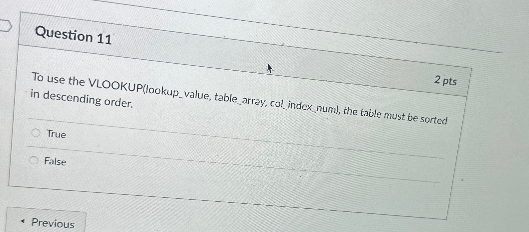 Solved Question 112 ﻿ptsTo use the VLOOKUP(lookup_value, | Chegg.com
