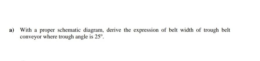 Solved With a proper schematic diagram, derive the | Chegg.com