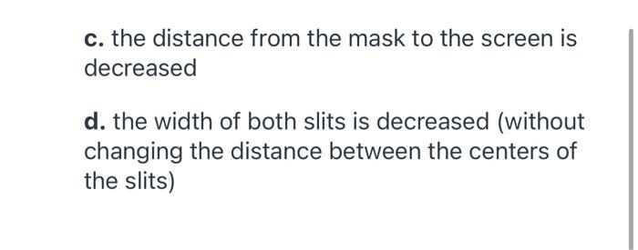 Solved 2. Variations in the Interference Pattern The graph | Chegg.com