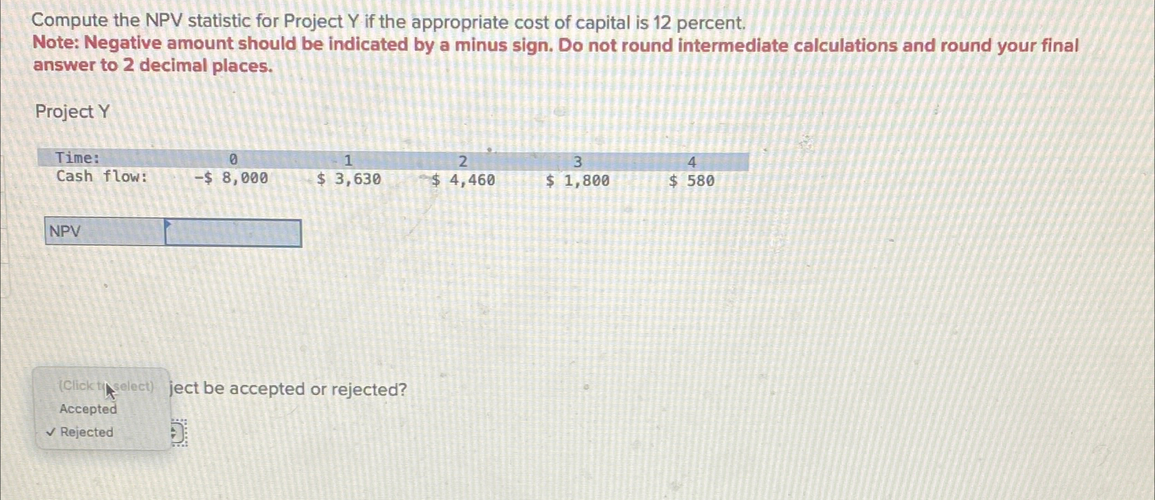 Solved Compute the NPV statistic for Project Y ﻿if the | Chegg.com