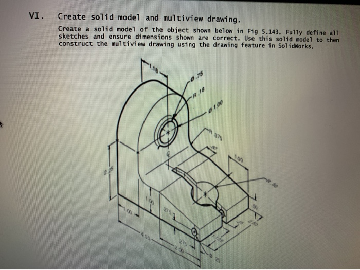 Solved VI. Create solid model and multiview drawing. Create | Chegg.com