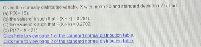 Solved Given the normally distributed variable X with mean | Chegg.com