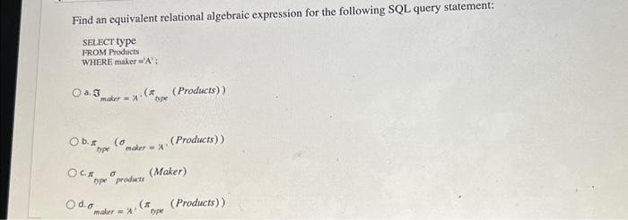 Solved Find an equivalent relational algebraic expression | Chegg.com