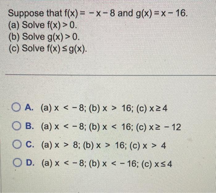Solved Suppose that f(x)=−x−8 and g(x)=x−16. (a) Solve | Chegg.com