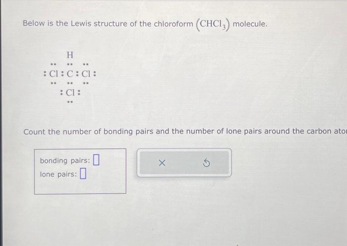 Solved Below is the Lewis structure of the chloroform | Chegg.com
