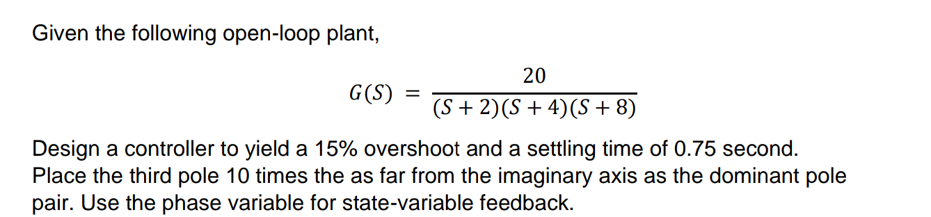 Solved Given the following open-loop | Chegg.com