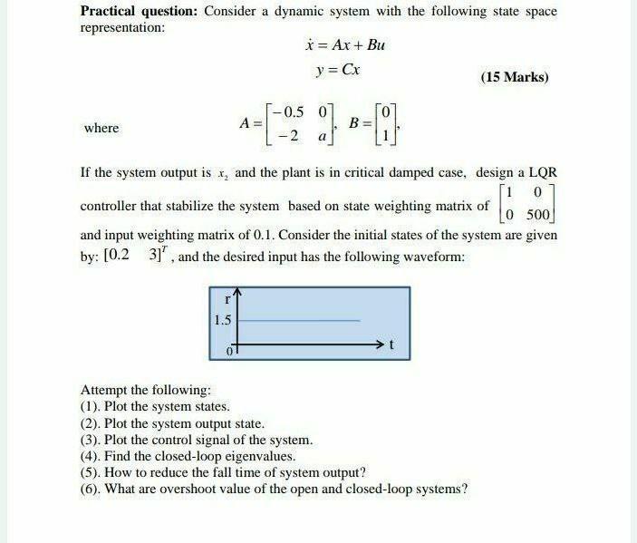 Solved Practical question: Consider a dynamic system with | Chegg.com