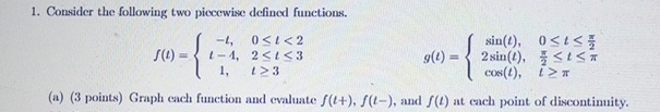 Solved Consider the following two piecewise defined | Chegg.com