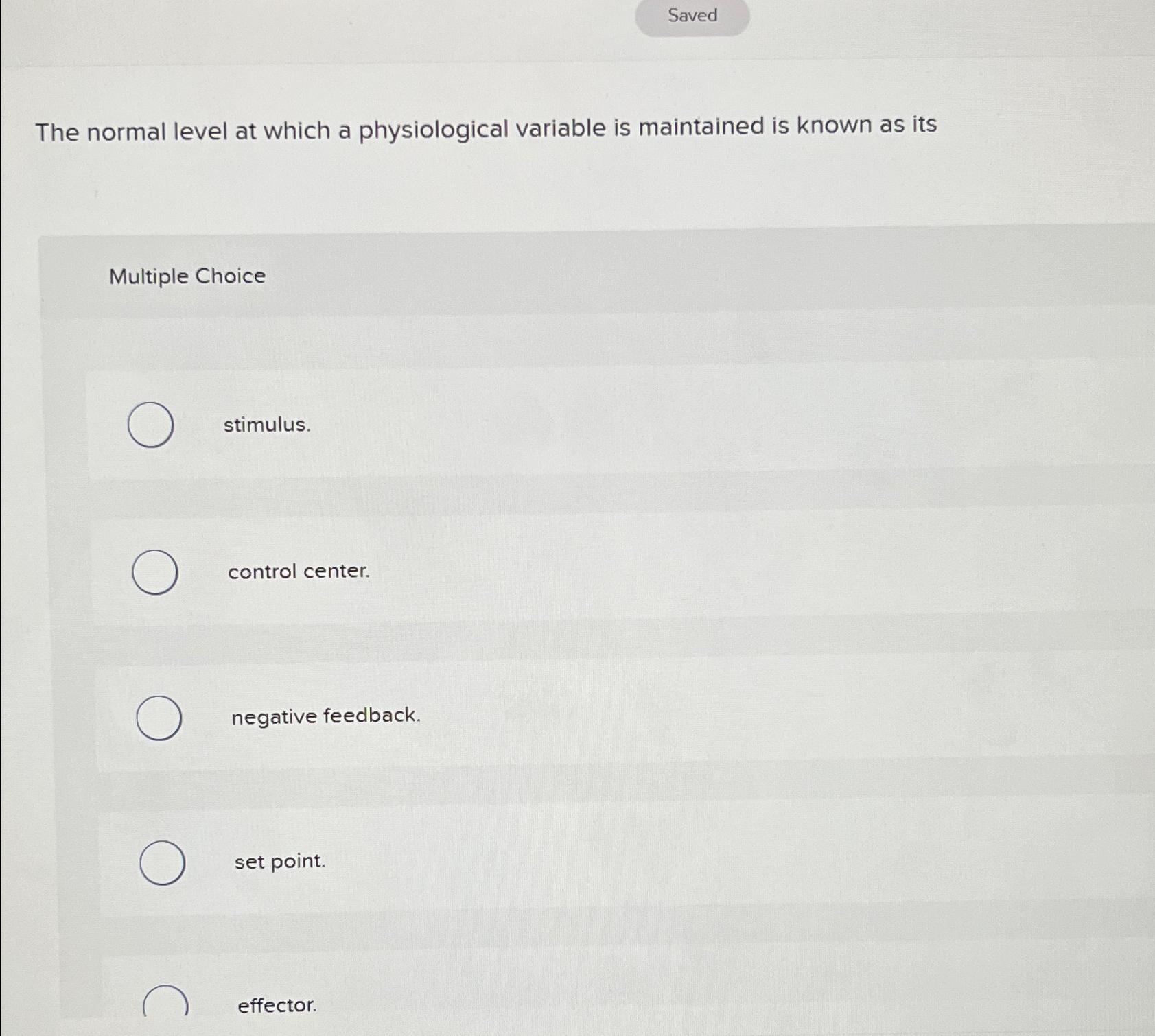 Solved The normal level at which a physiological variable is | Chegg.com