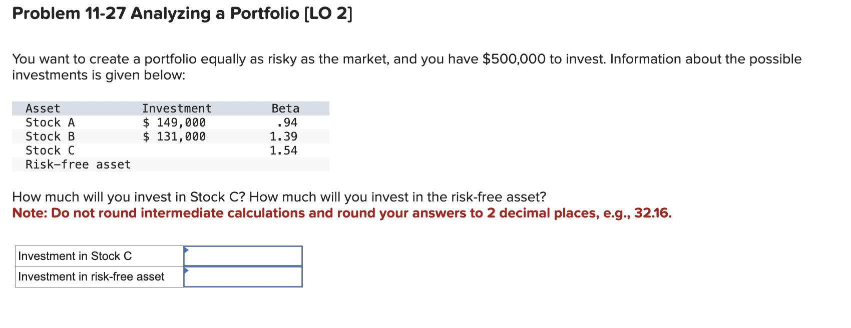 Solved by an EXPERT Problem 11-27 ﻿Analyzing a Portfolio [LO 2]You want ...