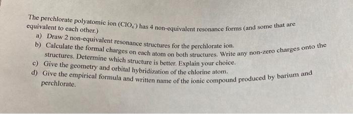 Solved The perchlorate polyatomic ion (CIO) has 4 | Chegg.com