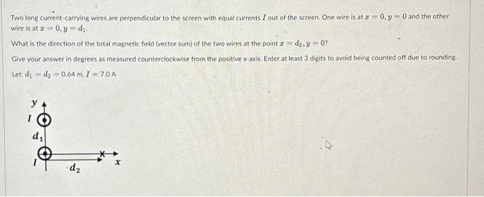 Solved Two long current-carrying wires are perpendicular to | Chegg.com
