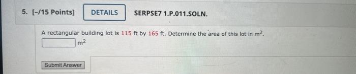 Solved A rectangular building lot is 115ft by 165ft. | Chegg.com