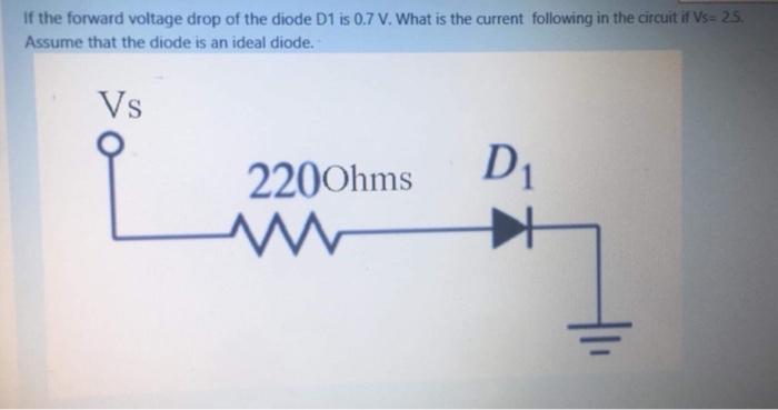 Solved If the forward voltage drop of the diode D1 is 0.7 V. | Chegg.com
