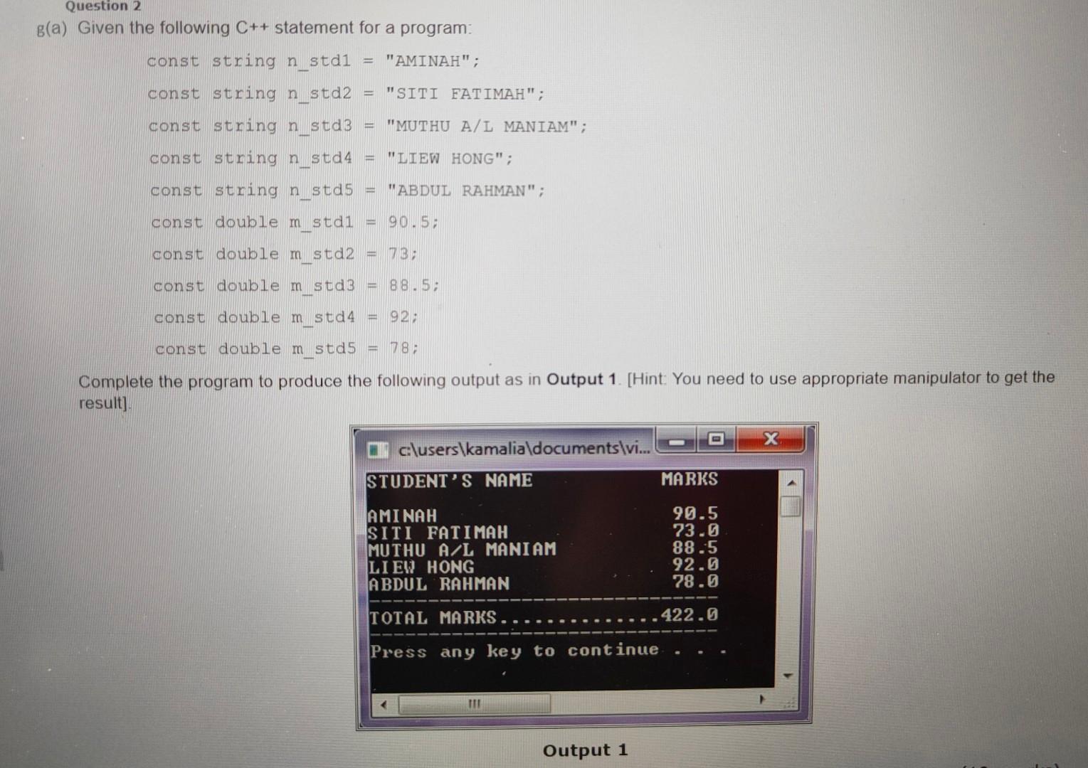 Solved Question 2 g(a) Given the following C++ statement for | Chegg.com