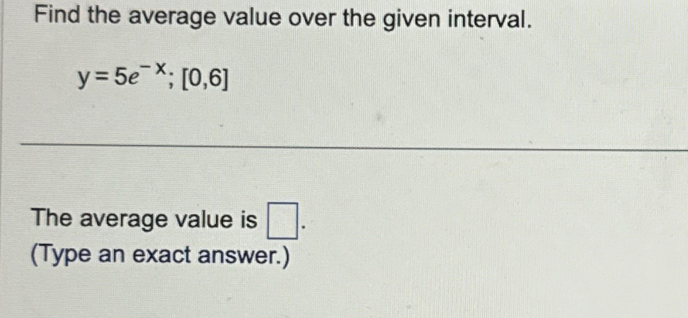 Solved Find the average value over the given | Chegg.com