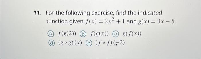 Solved 11. For the following exercise, find the indicated | Chegg.com