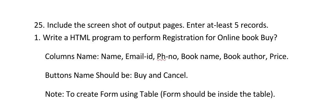 Solved 25. Include the screen shot of output pages. Enter | Chegg.com