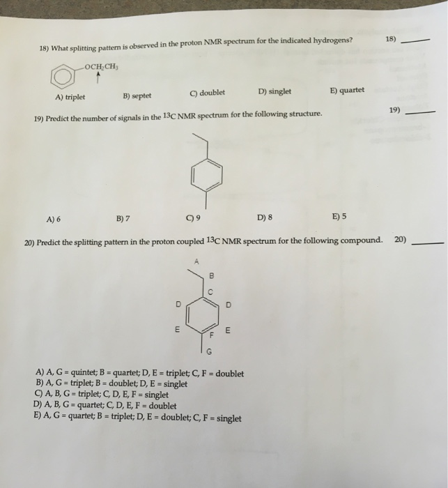 Solved 18) What splitting pattern is observed in the proton | Chegg.com