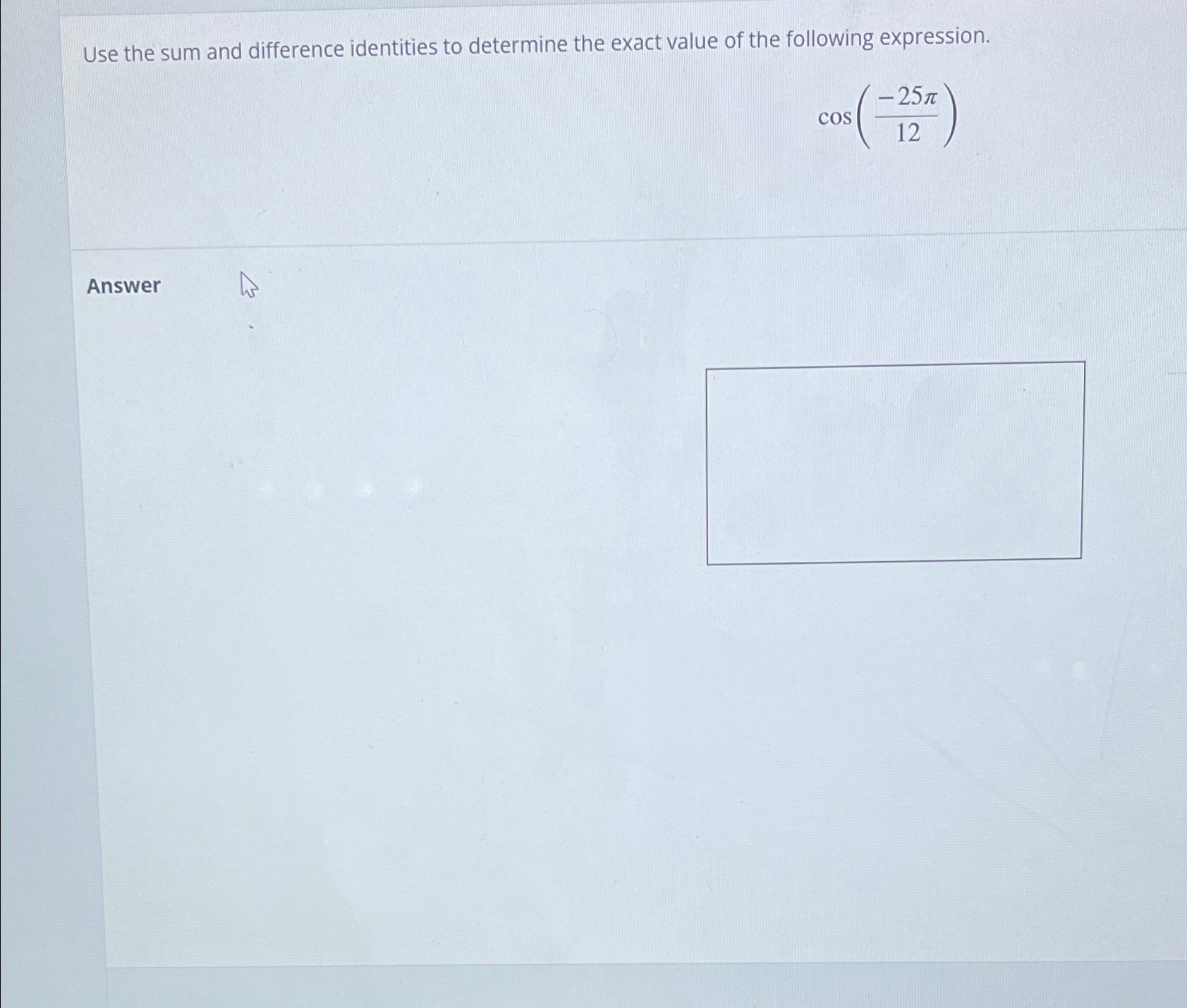 Solved Use the sum and difference identities to determine | Chegg.com