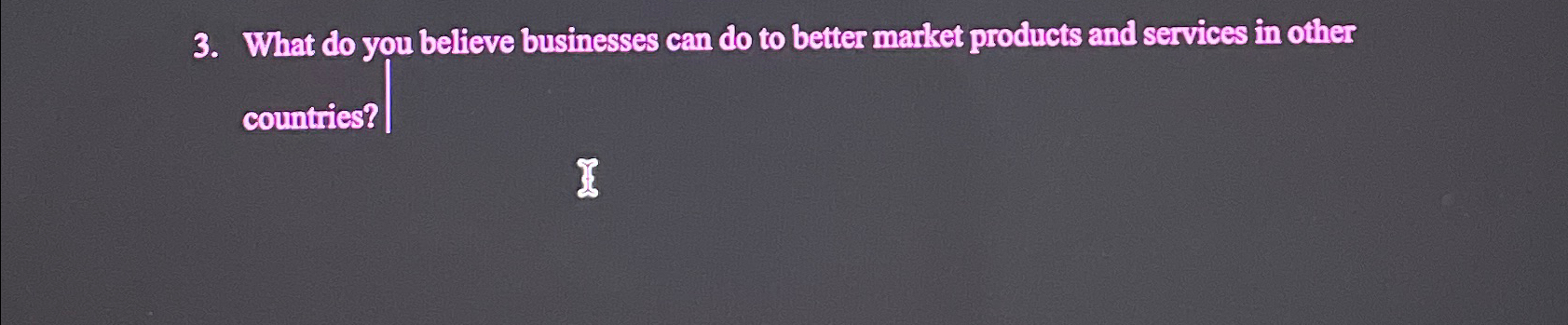 Solved What do you believe businesses can do to better | Chegg.com