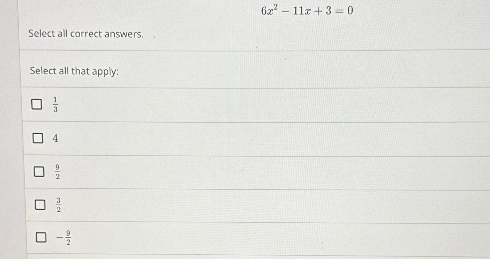 Solved 6x2-11x+3=0Select all correct answers.Select all that | Chegg.com