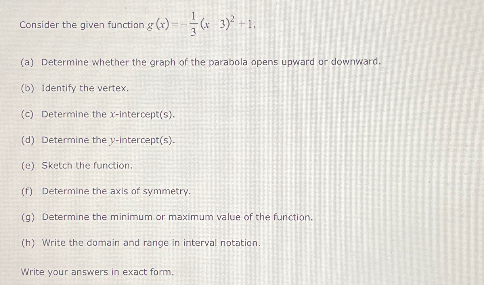 Solved Consider the given function g(x)=-13(x-3)2+1(a) | Chegg.com