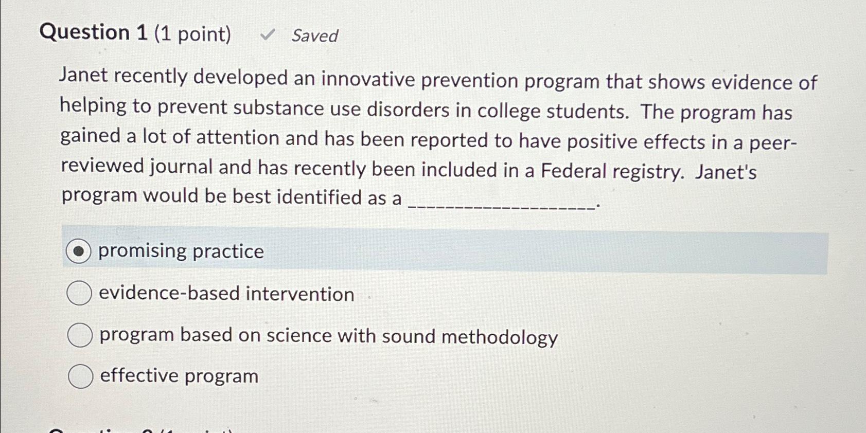 Solved Question 1 (1 ﻿point) ﻿SavedJanet recently developed | Chegg.com