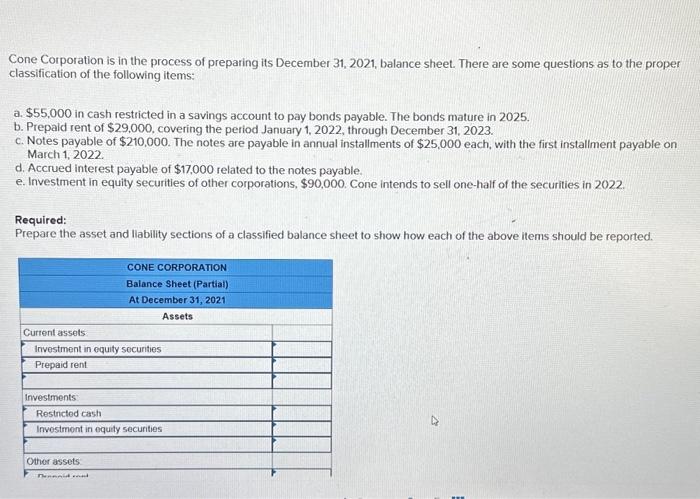 Solved Cone Corporation is in the process of preparing its | Chegg.com
