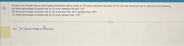 Solved Scores of an 1Q test have a bell-shaped distribution | Chegg.com