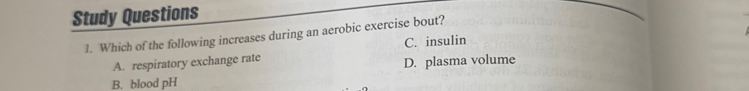 Solved Study QuestionsWhich of the following increases | Chegg.com