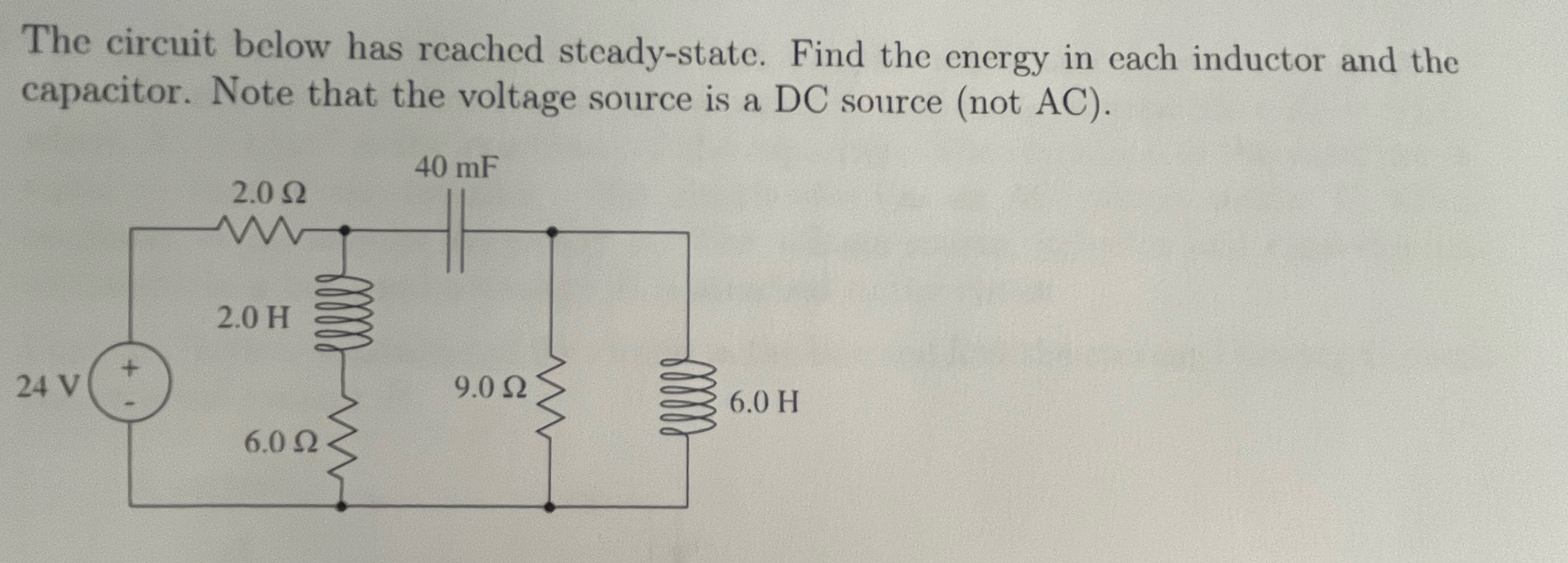 Solved The circuit below has reached steady-state. Find the | Chegg.com