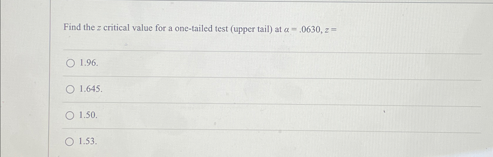 Solved Find the z ﻿critical value for a one-tailed test | Chegg.com