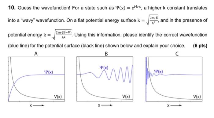 Solved 10. Guess the wavefunction! For a state such as | Chegg.com